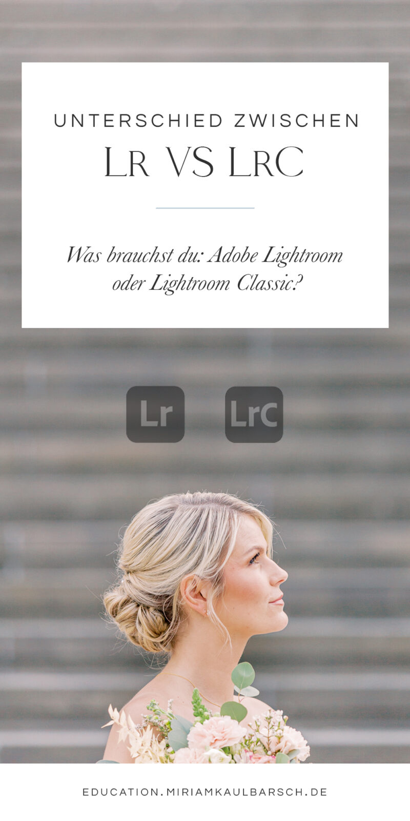 Was brauchst du: Lightroom oder Lightroom Classic? - #mkeducation